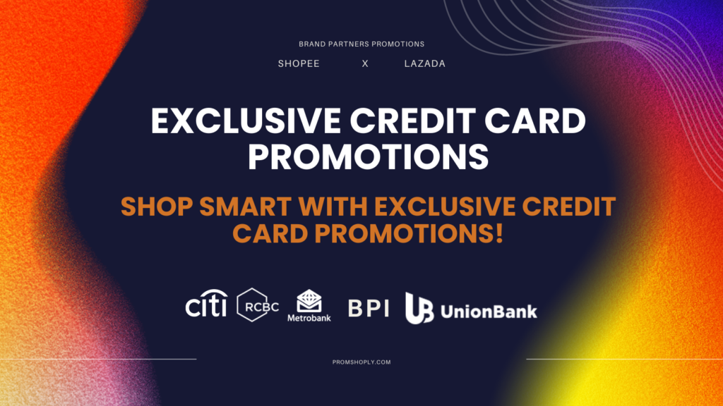 Explore exclusive credit card promotions with Shopee, Lazada | 2023